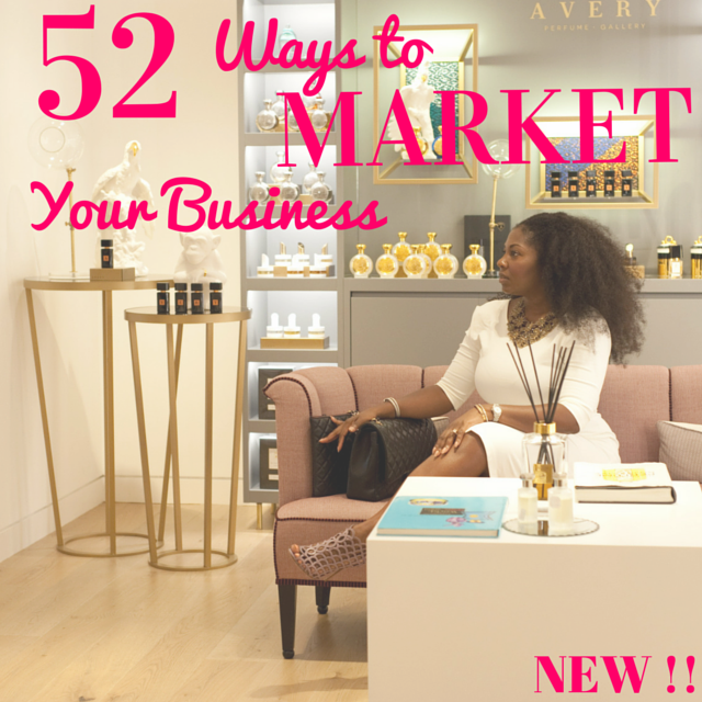 52 Ways to Market Yourself & Your Business by Creating - Women CE Project